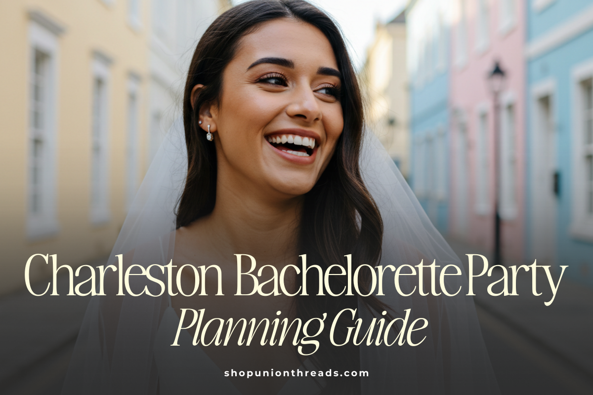 Ultimate Charleston Bachelorette Party Guide for 2026 – Union Threads